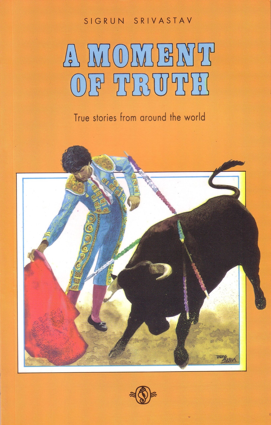 Moment of Truth New edition Edition - Buy Moment of Truth New edition ...