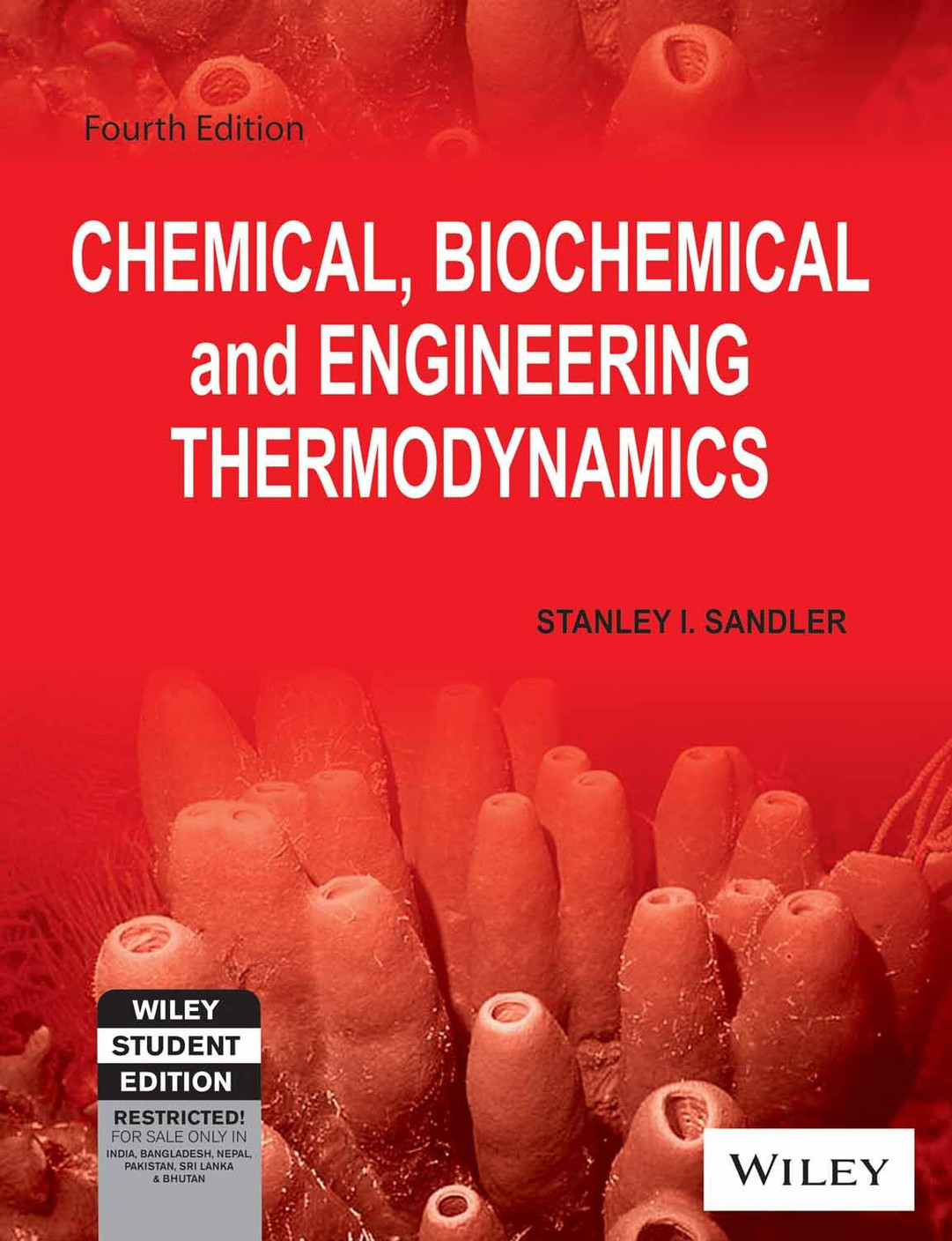 Chemical, Biochemical And Engineering Thermodynamics, (With CD) 4th ...