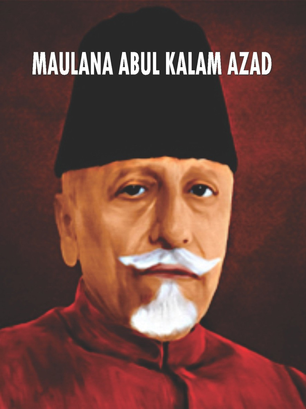 Maulana Abdul Kalam Azad - Buy Maulana Abdul Kalam Azad Online at Best ...