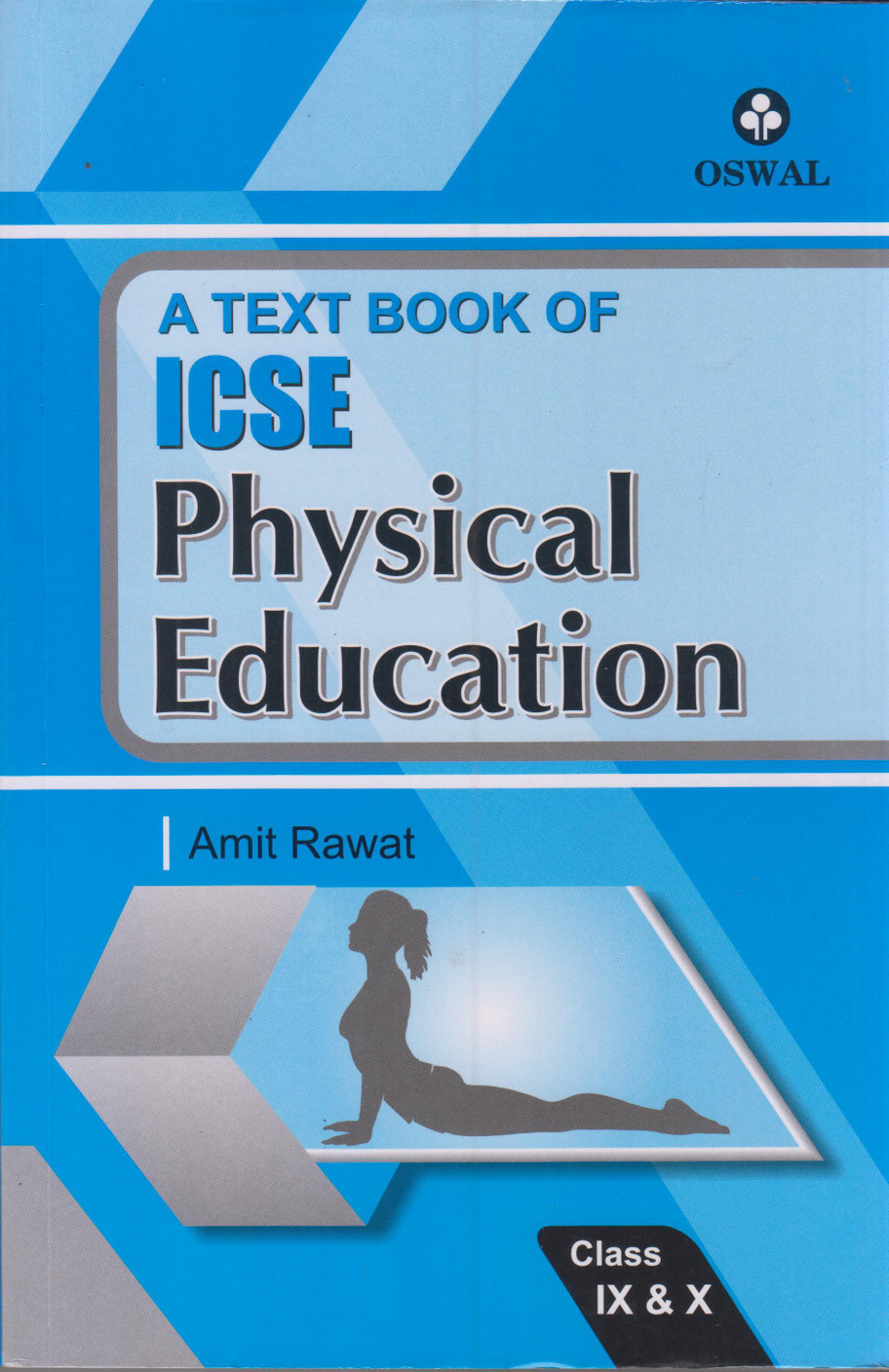 A Text Book Of ICSE Physical Education- Class IX & X 2 Edition - Buy A ...