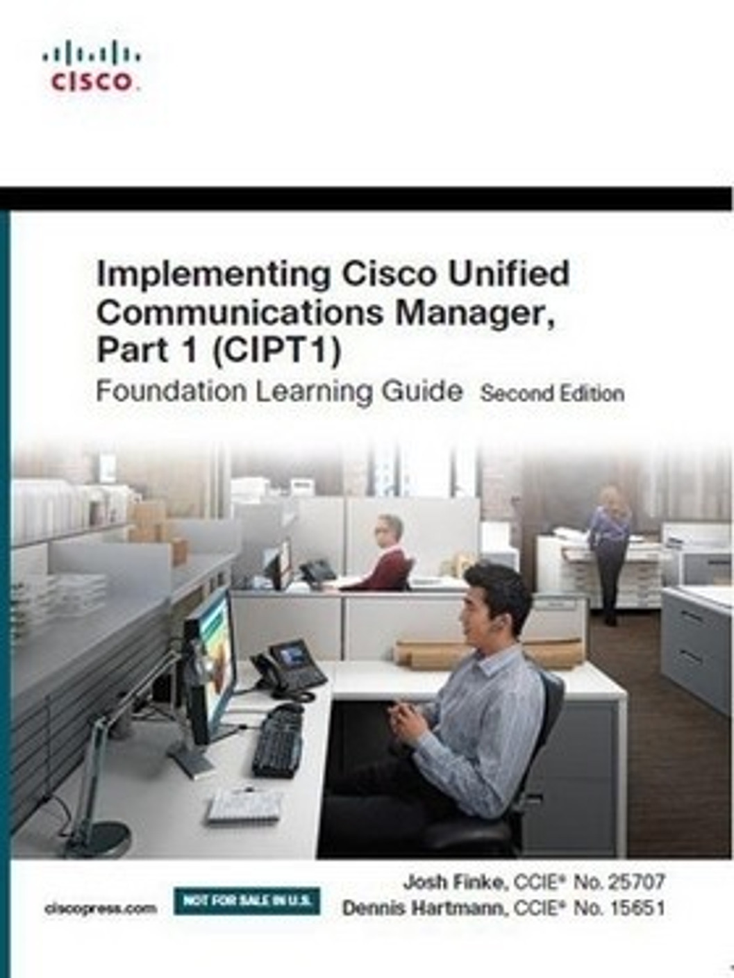 Implementing Cisco Unified Communications Manager, Part 1 (CIPT1 ...
