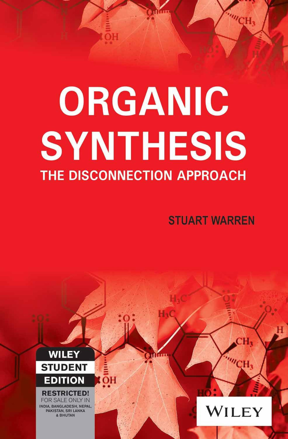Organic Synthesis:The Disconnection Approach 1st Edition - Buy Organic ...