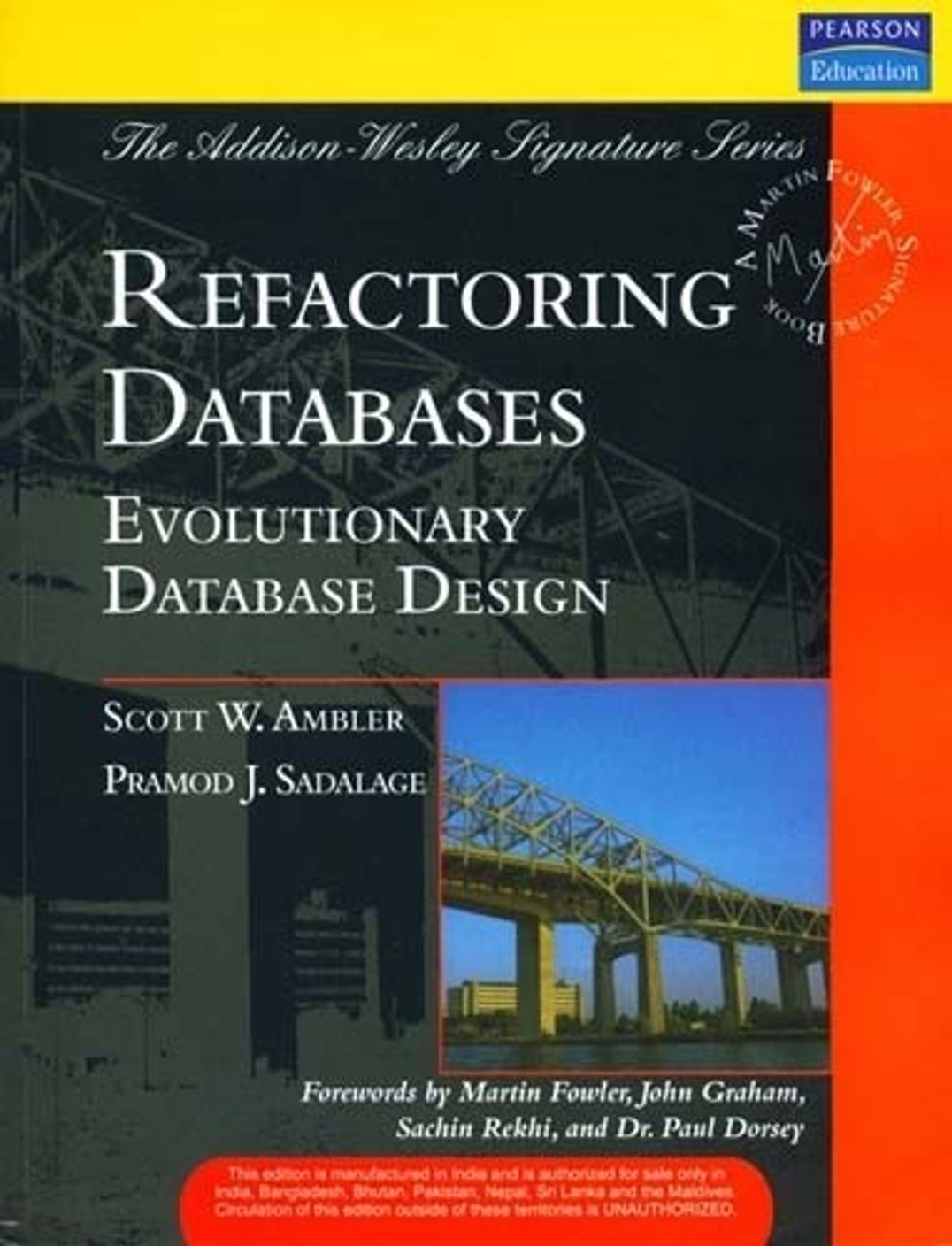 Refactoring Databases: Evolutionary Database Design, 372 Pgs 1st ... Refactoring Databases: Evolutionary Database Design, 372 Pgs 1st ...