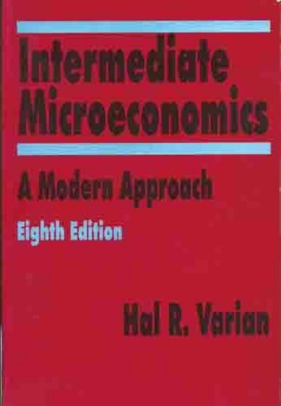Intermediate Microeconomics : A Modern Approach 8th Edition 8th Edition ...