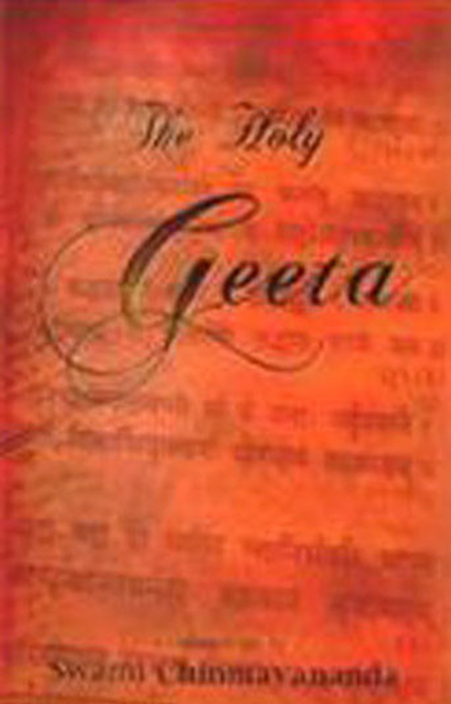 The Holy Geeta - Buy The Holy Geeta by swami chinmayananda Online at ...