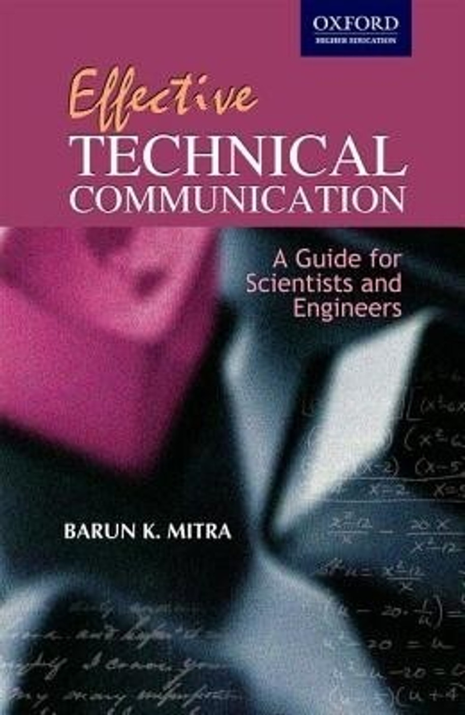 Effective Technical Communication : A Guide for Scientists and ...