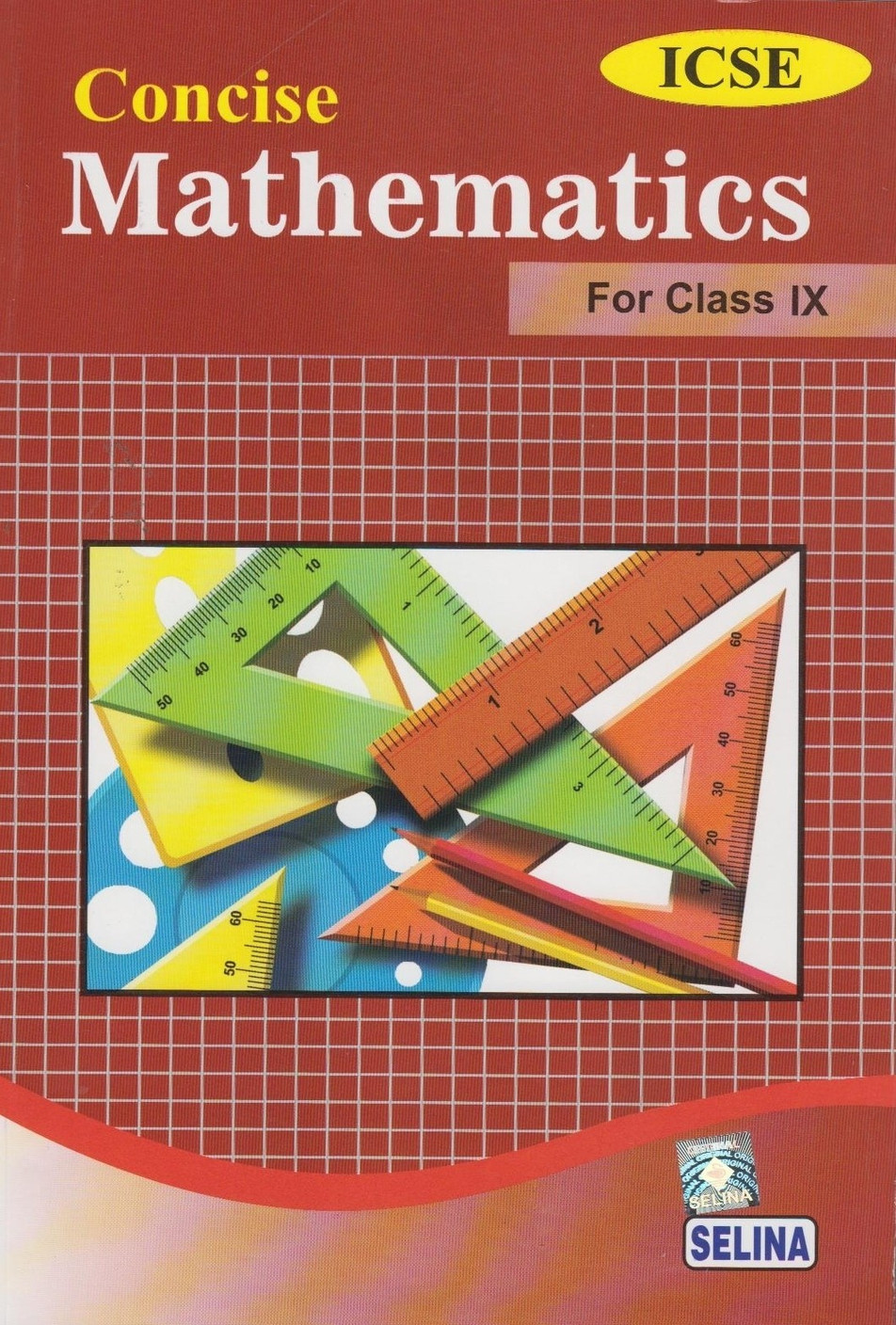Concise Mathematics -I.C.S.E.: For March 2014 Examination of Part I ...