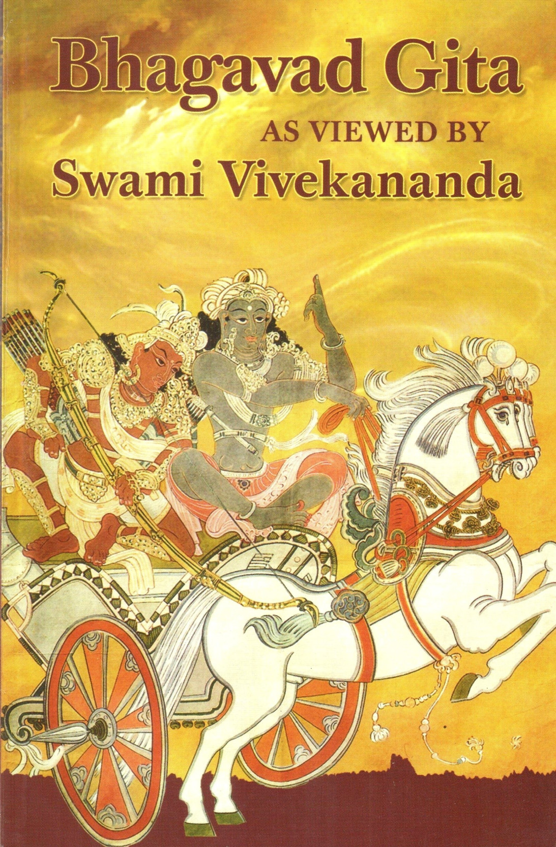 Bhagavad Gita as Viewed by Swami Vivekananda by Swami Vivekananda ...