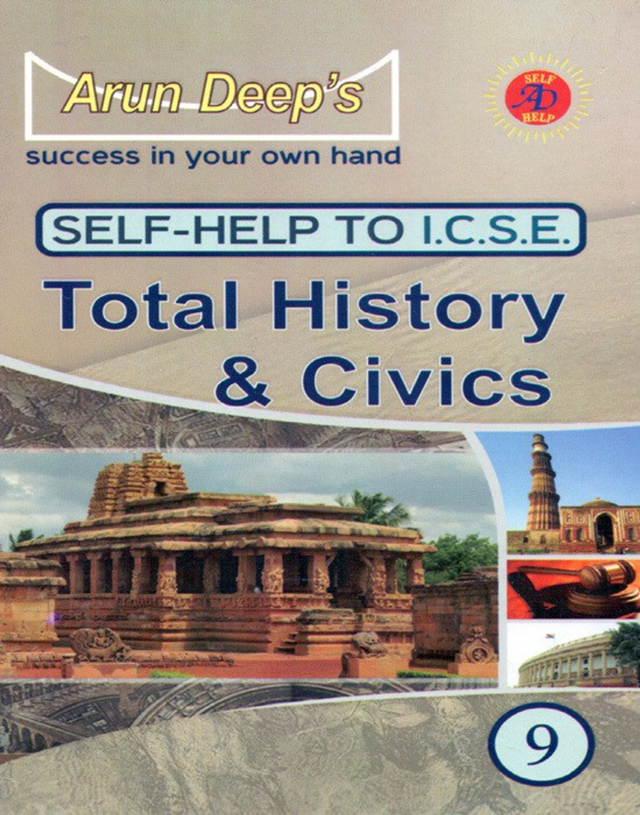 Arun Deep's Self-Help to I.C.S.E. Total History & Civics Class - 9 2 Edition - Buy Arun Deep's ...