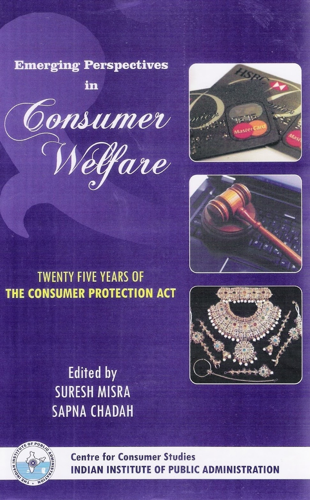 Emerging Perspectives in Consumer Welfare : Twenty five Years of the ...