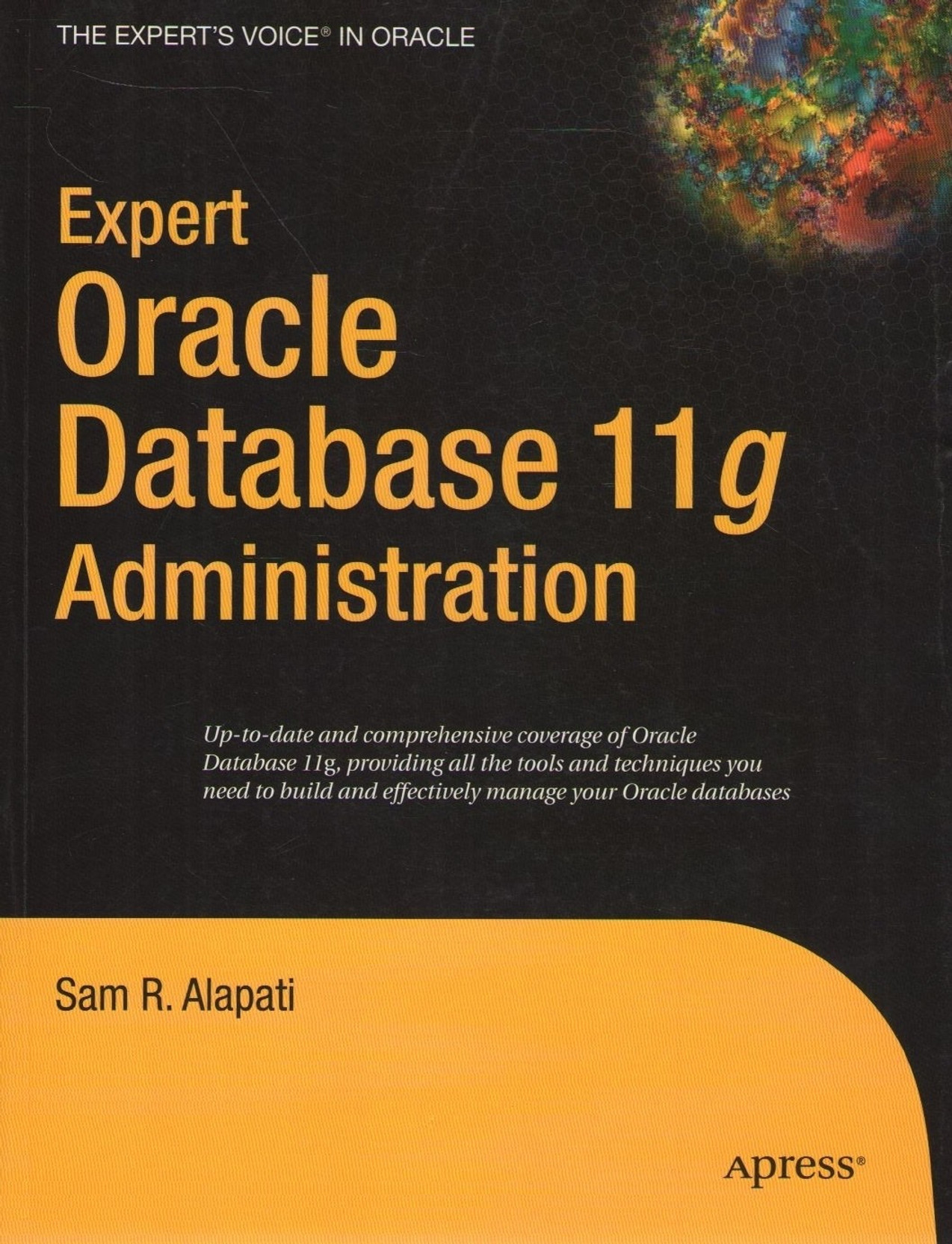 Expert Oracle Database 11g Administration 1st Edition Buy Expert