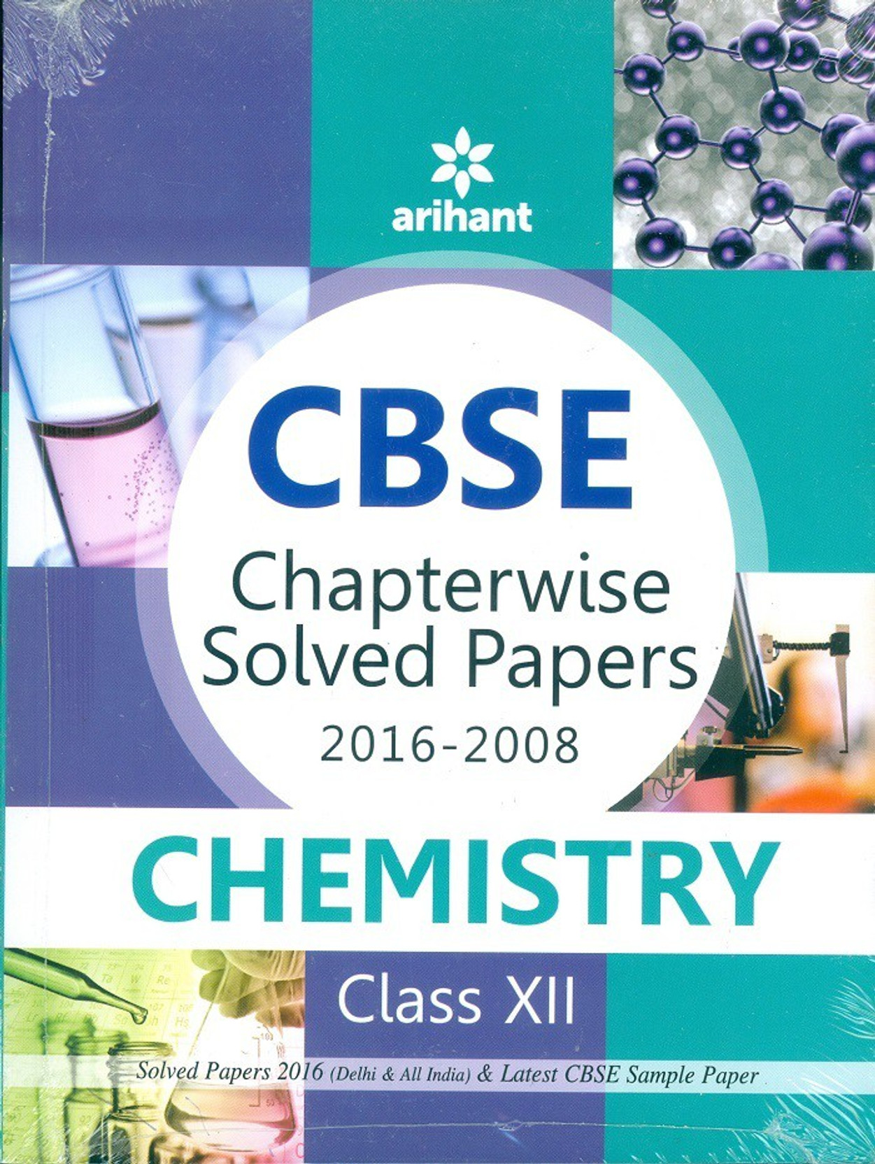 CBSE Chapterwise Solved Paper 2016-2008 Chemistry Class XII - Buy CBSE ...