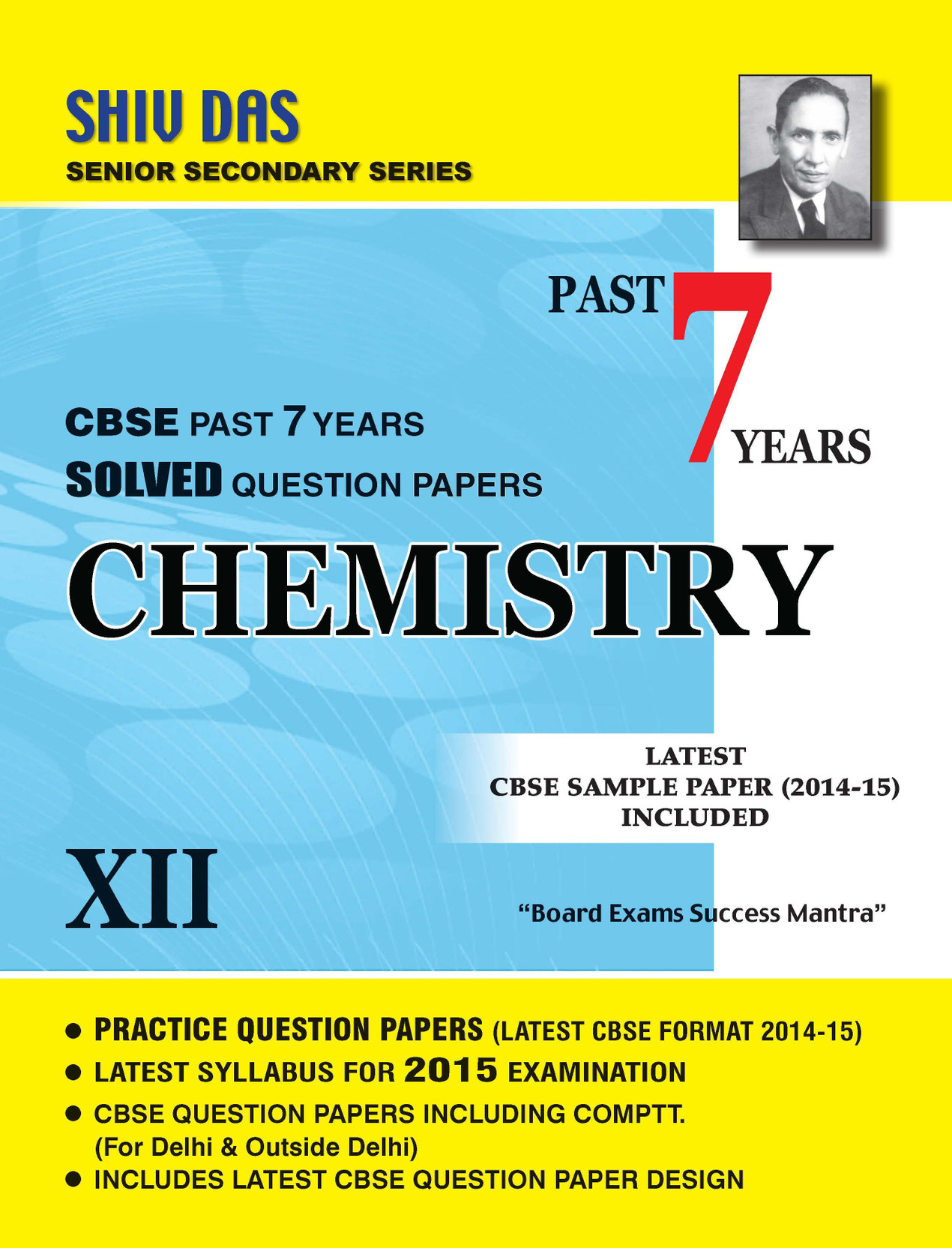 Shiv Das-Class 12-Chemistry- Past 7 Years Solved Question Papers Price ... Shiv Das-Class 12-Chemistry- Past 7 Years Solved Question Papers Price ...