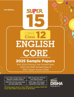 Disha Super 15 CBSE Class 12 English Core 2025 Sample Papers with 2024 ...