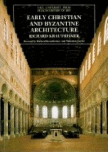 Early Christian Byzantine Architecture Early Christian And Byzantine