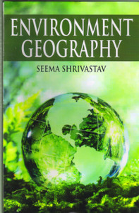 Environmental Geography Definition 45:211: Environmental Geography