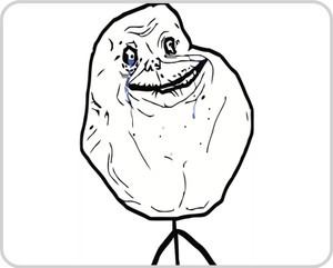 Forever Alone Face Happy