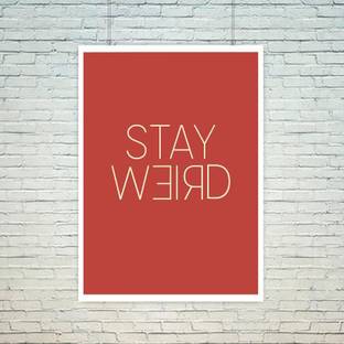 Stay Wried Rolled Poster For Office Decor & Room.Wall Poster & Painting ...