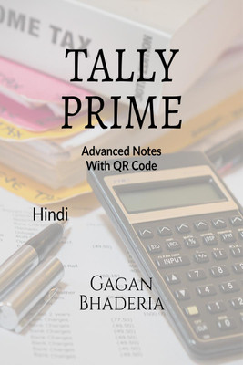 Tally Prime - advanced Notes With QR Code(English, Paperback, Gagan ...