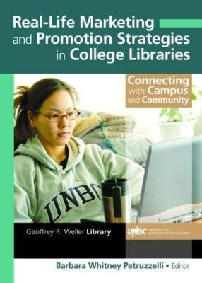 Real-Life Marketing and Promotion Strategies in College Libraries ...