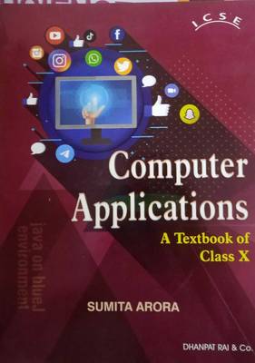 ICSE Computer Application For Class-10 By Sumita Arora For ( 2023-2024 ...