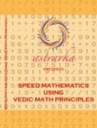 Speed Mathematics Using Vedic Math Principles Price in India - Buy ...