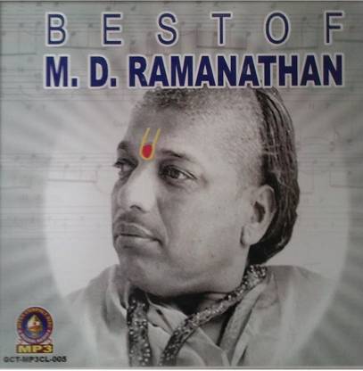 Best of M D Ramanathan - Volume 1 Music MP3 - Price In India. Buy Best ...
