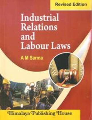 Industrial Relations & Labour Laws 2nd Edition: Buy Industrial ...