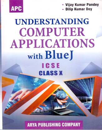 ICSE - Understanding Computer Applications with Blue J (Class - 10) 6th Edition: Buy ICSE ...