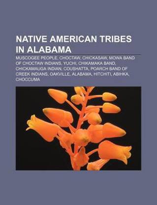 Native American Tribes in Alabama: Buy Native American Tribes in ...