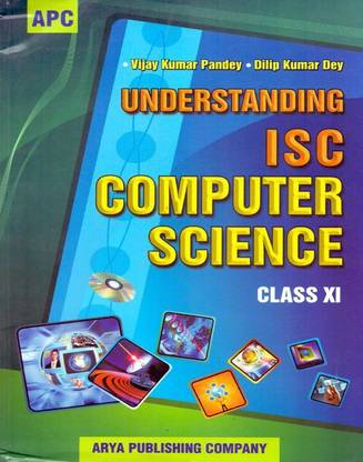 Understanding ISC Computer Science Class - 11: Buy Understanding ISC Computer Science Class - 11 ...