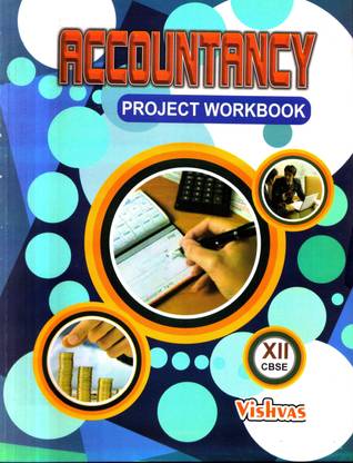 Accountancy project workbook class 12, (Revised): Buy Accountancy ...