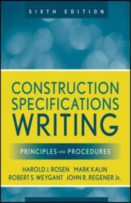 Construction Specifications Writing - Principles and Procedures 6e 6th ...