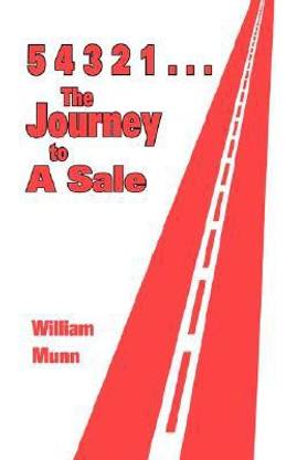 54321...the Journey to a Sale: Buy 54321...the Journey to a Sale by ...