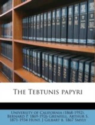 The Tebtunis Papyri Volume 2 PT 2: Buy The Tebtunis Papyri Volume 2 PT ...