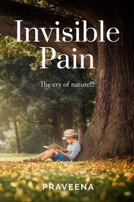 Invisible Pain - The cry of nature!!!: Buy Invisible Pain - The cry of ...