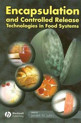 Encapsulation and Controlled Release Technologies in Food Systems: Buy ...