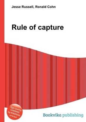 Rule of Capture: Buy Rule of Capture by unknown at Low Price in India ...