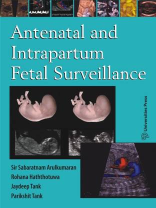 Antenatal and Intrapartum Fetal Surveillance: Buy Antenatal and Intrapartum Fetal Surveillance ...