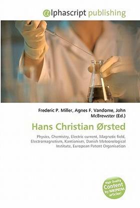Hans Christian Orsted: Buy Hans Christian Orsted by Miller Frederic P ...