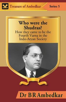 Who were the Shudras?: Buy Who were the Shudras? by Ambedkar Br at Low ...