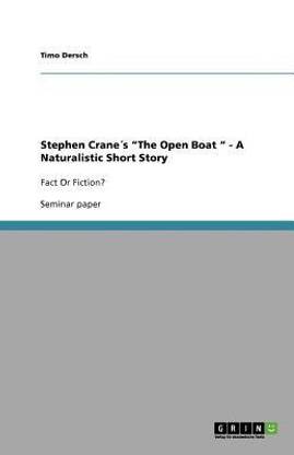 Stephen Cranes "The Open Boat " - A Naturalistic Short Story: Buy ...
