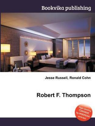 Robert F. Thompson: Buy Robert F. Thompson by unknown at Low Price in ...