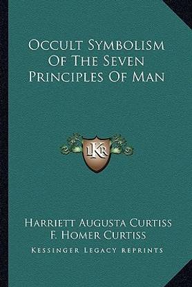 Occult Symbolism of the Seven Principles of Man: Buy Occult Symbolism ...