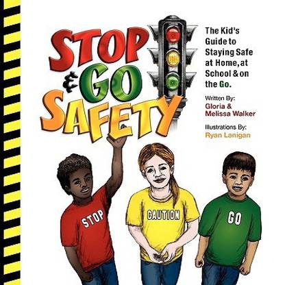 Stop & Go Safety: Buy Stop & Go Safety by Walker Gloria Dr at Low Price ...