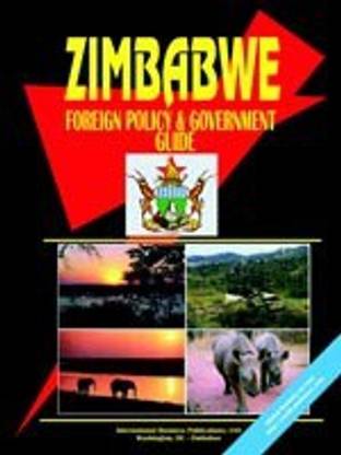 Zimbabwe Foreign Policy and Government Guide: Buy Zimbabwe Foreign ...