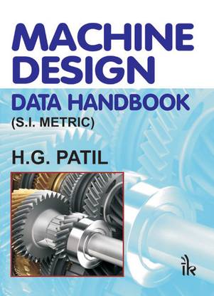 Machine Design Data Handbook: Buy Machine Design Data Handbook by H. G ...