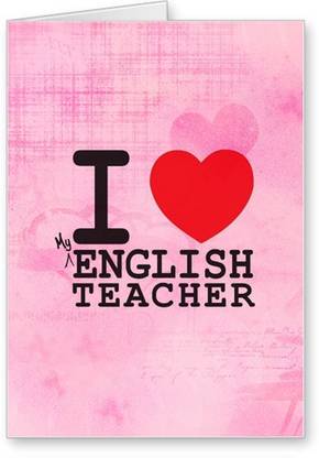 Lolprint I Love my English Teacher Greeting Card Price in India - Buy ...