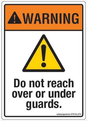 Safety Sign Store Warning: Do Not Reach Over Or Under Guards Emergency ...