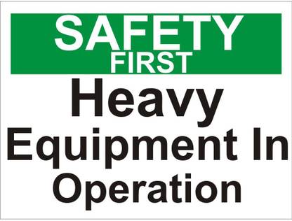Clickforsign Heavy Equipment in Operation Emergency Sign Price in India ...